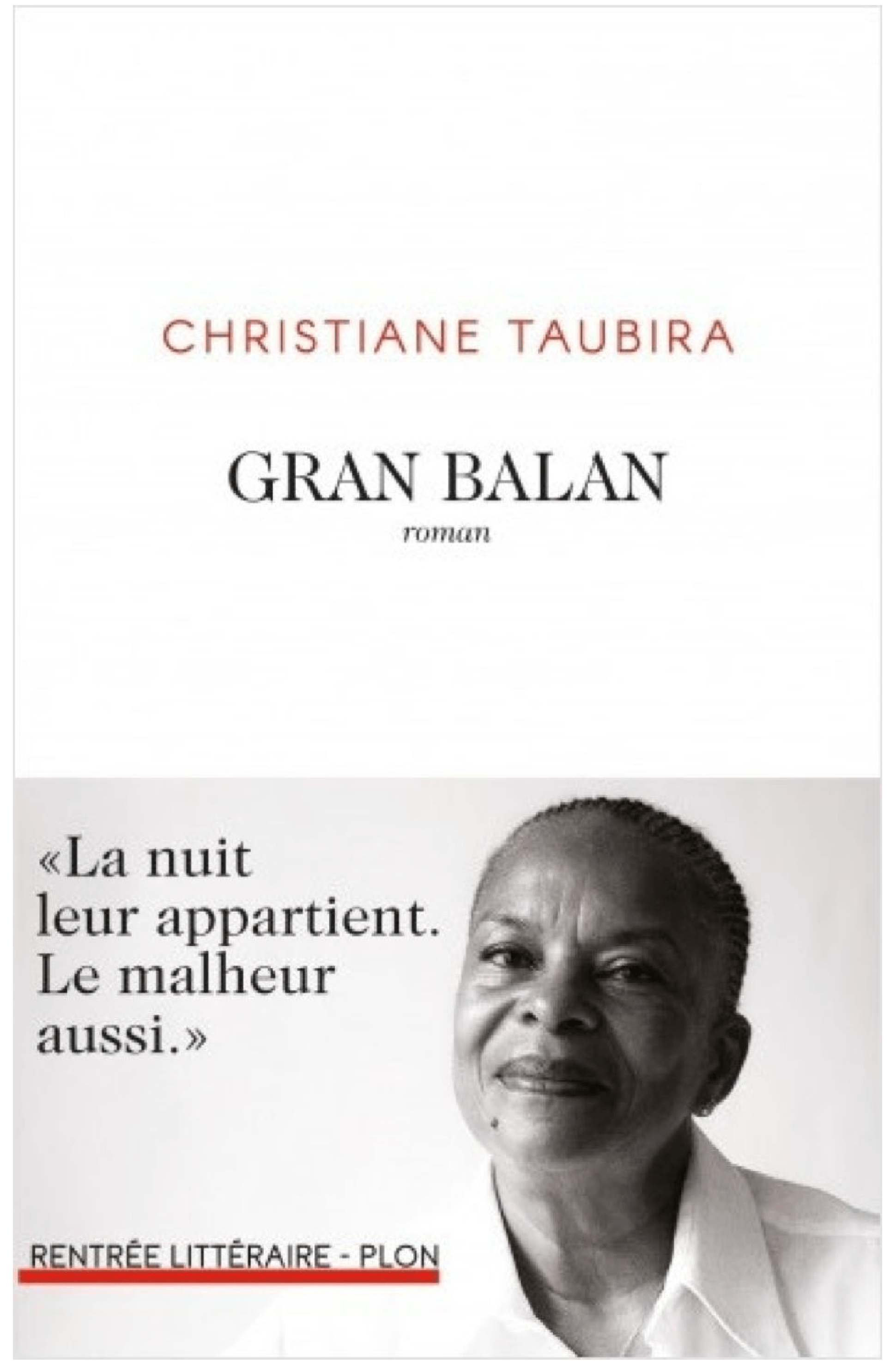REntrée Litteraire : Gran balan de CHRISTIANE TAUBIRA, Plon – Alma Mater